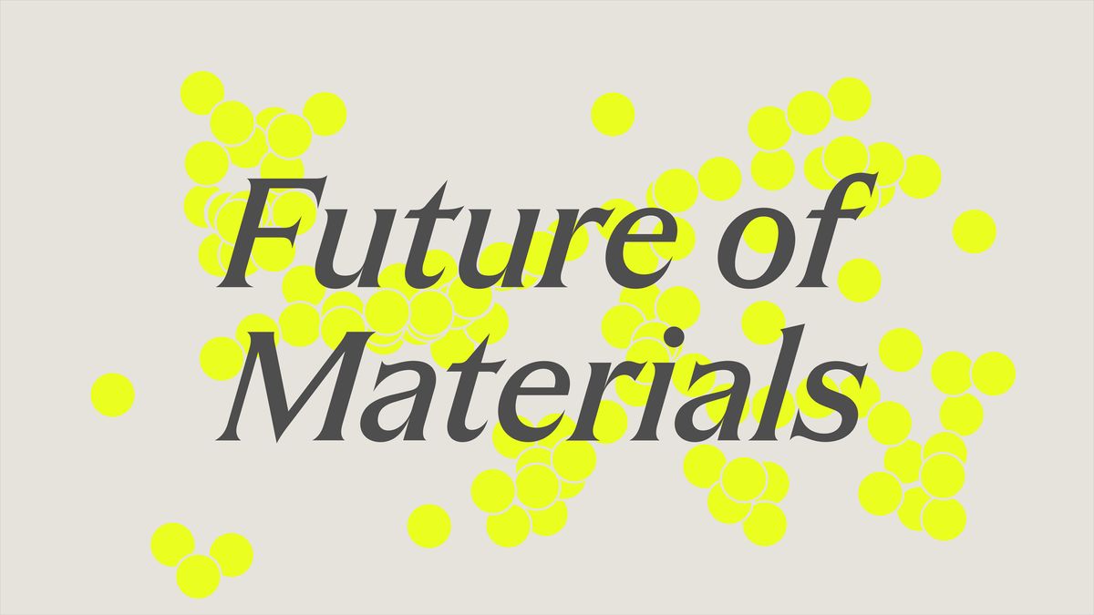 Future of Materials